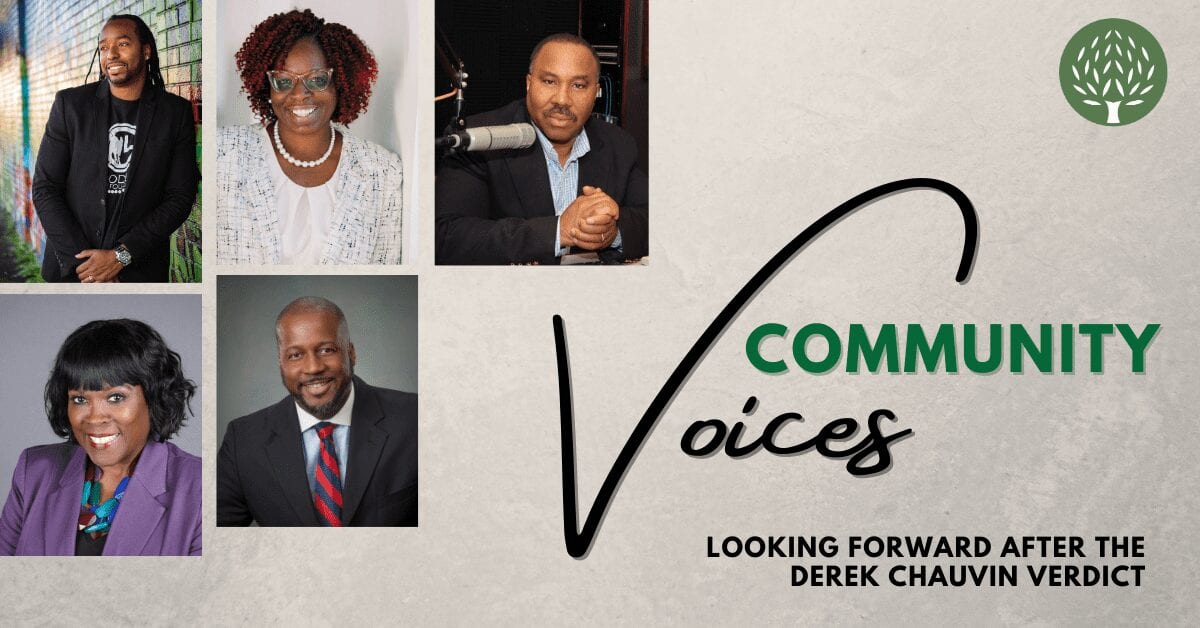 Community Voices: Looking Forward After the Derek Chauvin Verdict ...