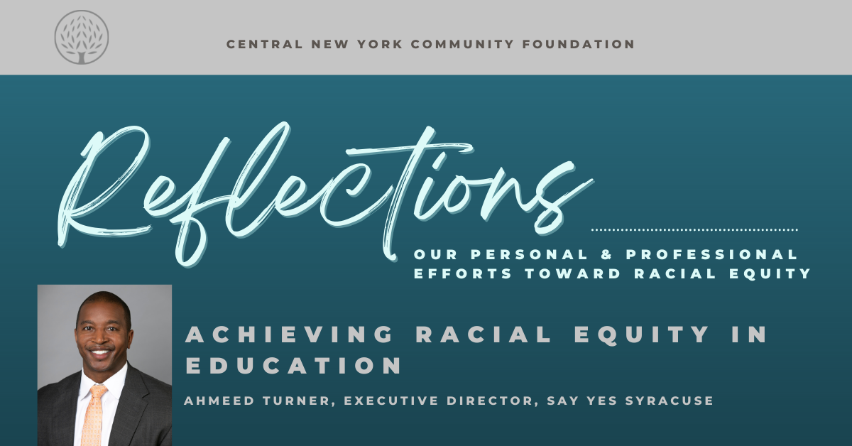 Reflections: Achieving Racial Equity in Education - Central New York ...