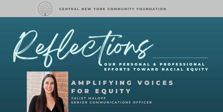 Reflections: Amplifying Voices for Equity - Central New York Community ...